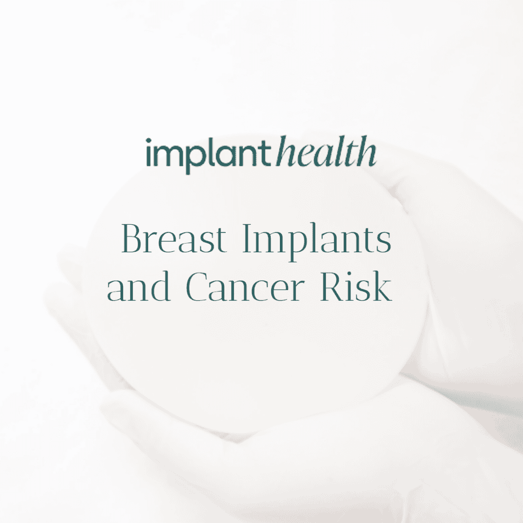 Breast Implants and Cancer Risk | Breast Implant Health Check
